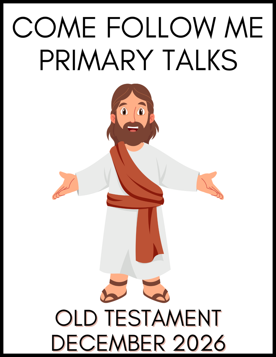 December 2026 Primary Talks Come Follow Me Old Testament – PDF Downloa ...